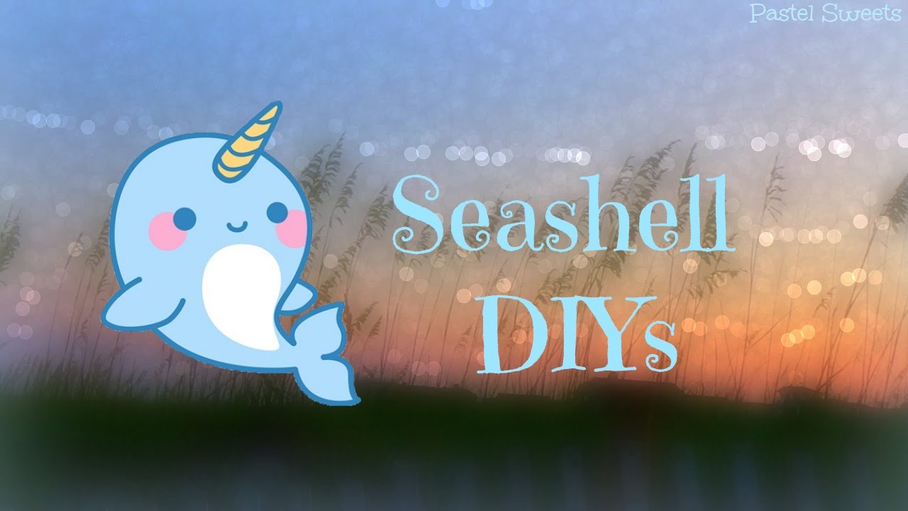 Seashell DIYs/Hacks! - YouTube
