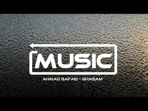 Ahmad Safaei - Ghasam