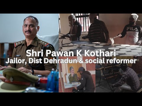 The Jailor Who Yearns to Improve the Life of Convicts | Shri Pavan ...