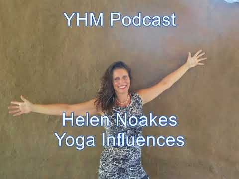 YHM podcast: Helen Noakes - Yoga Influences - YouTube
