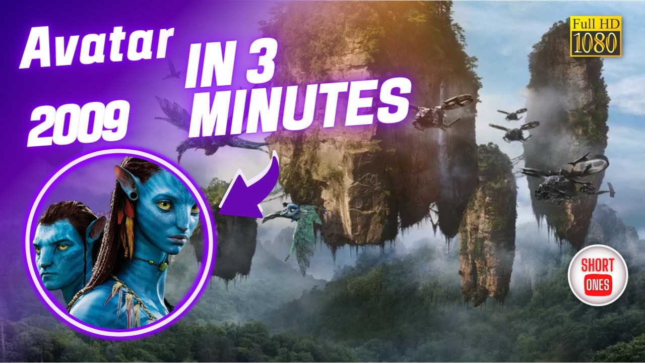 Avatar 1 in 3 Minutes | summary Recap synopsis | James Cameron Avatar ...