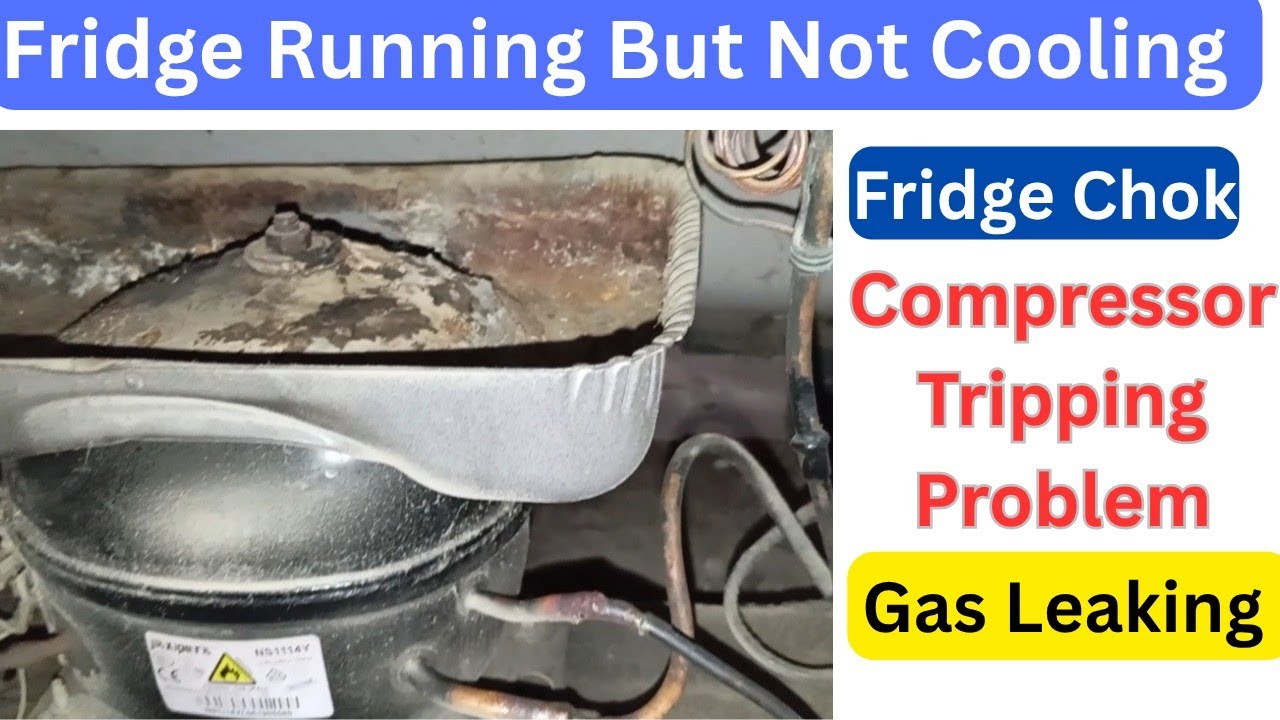 Fridge Compassor running but no cooling |Fridge Choking Problem trace # ...