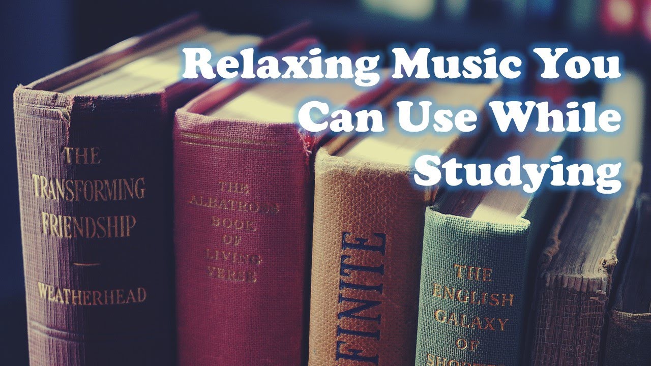 Relaxing Music You Can Use While Studying - YouTube