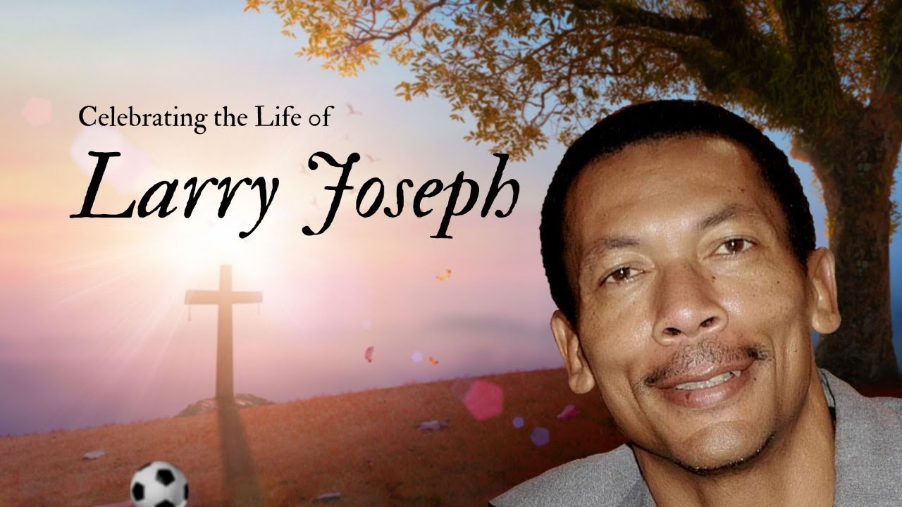 Celebrating the Life of Larry Joseph - YouTube