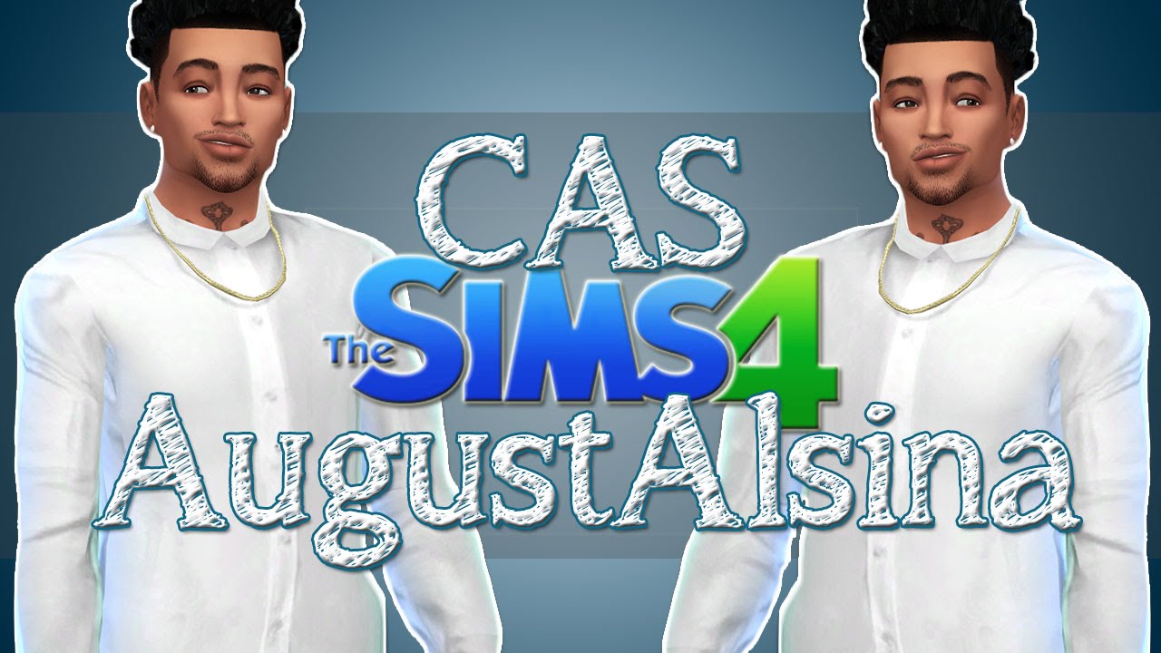 The Sims 4 Create A Sim: August Alsina - YouTube