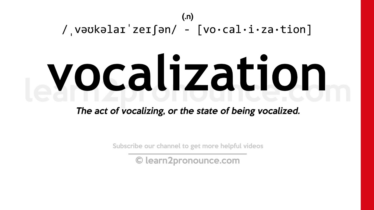 Pronunciation of Vocalization | Definition of Vocalization - YouTube