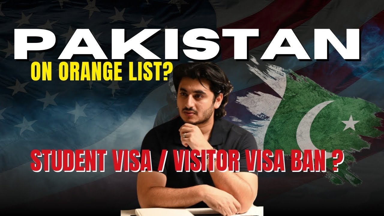 Pakistan on USA Orange List ! What It Means for Student Visas & and ...