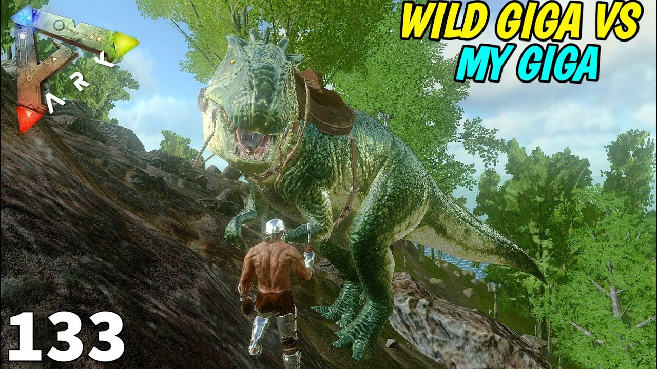 ARK SURVIVAL EVOLVED :- FIRST TIME WILD GIGA VS NOOB PET GIGA FIGHT ...