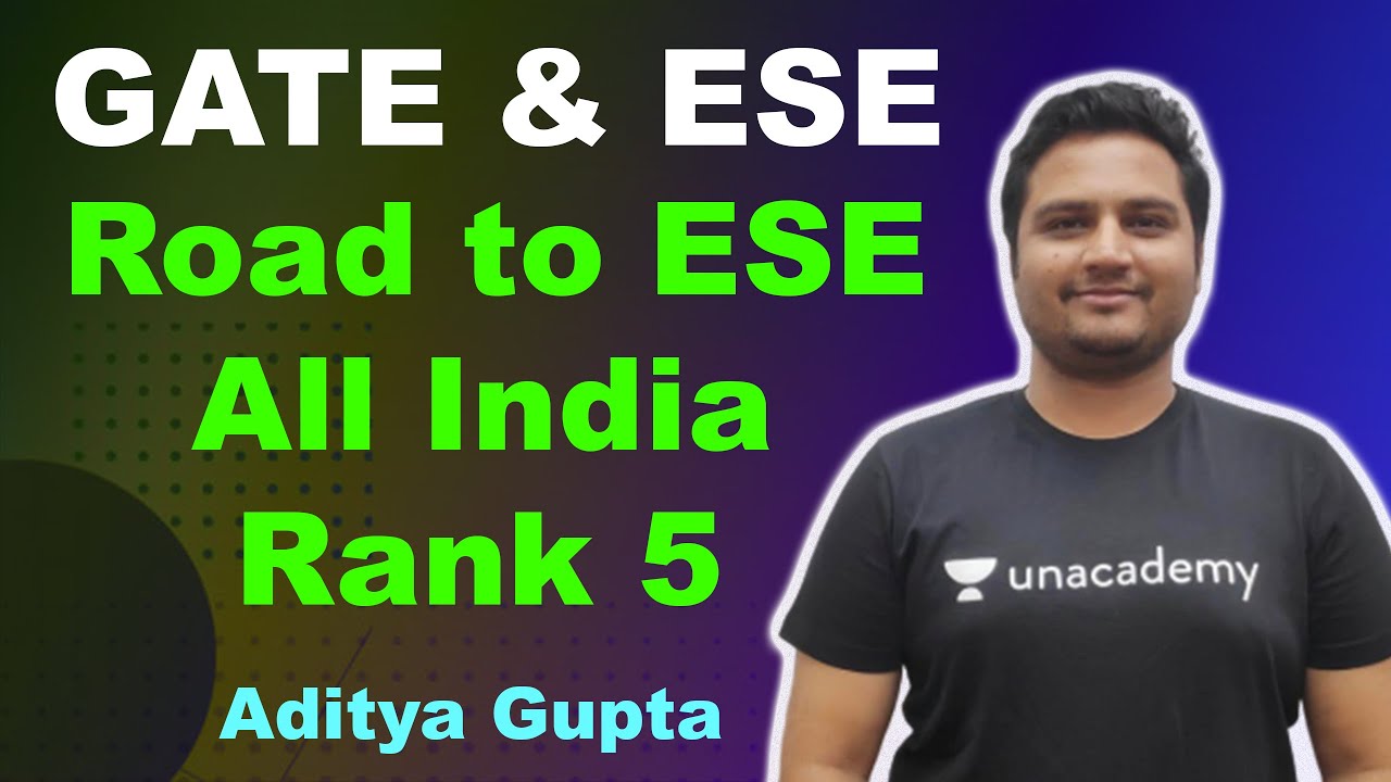 GATE & ESE | Road to ESE All India Rank 5 | Aditya Gupta - YouTube