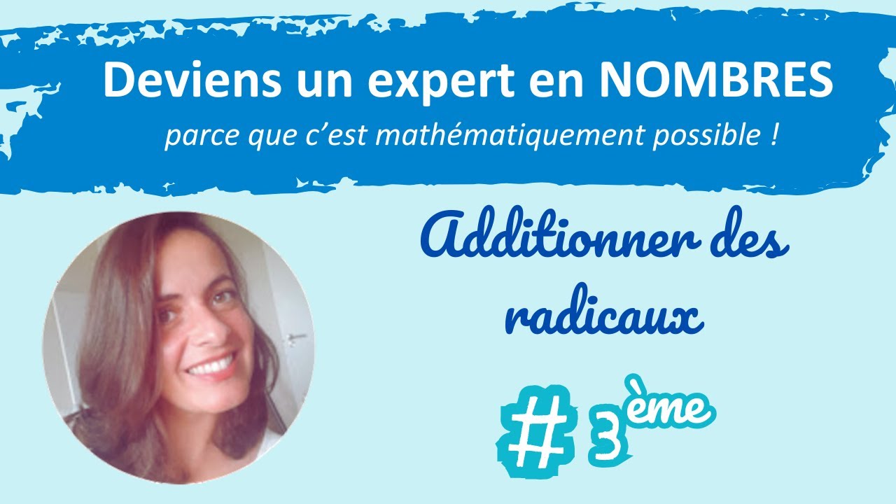 NOMBRES - Additionner des radicaux - YouTube