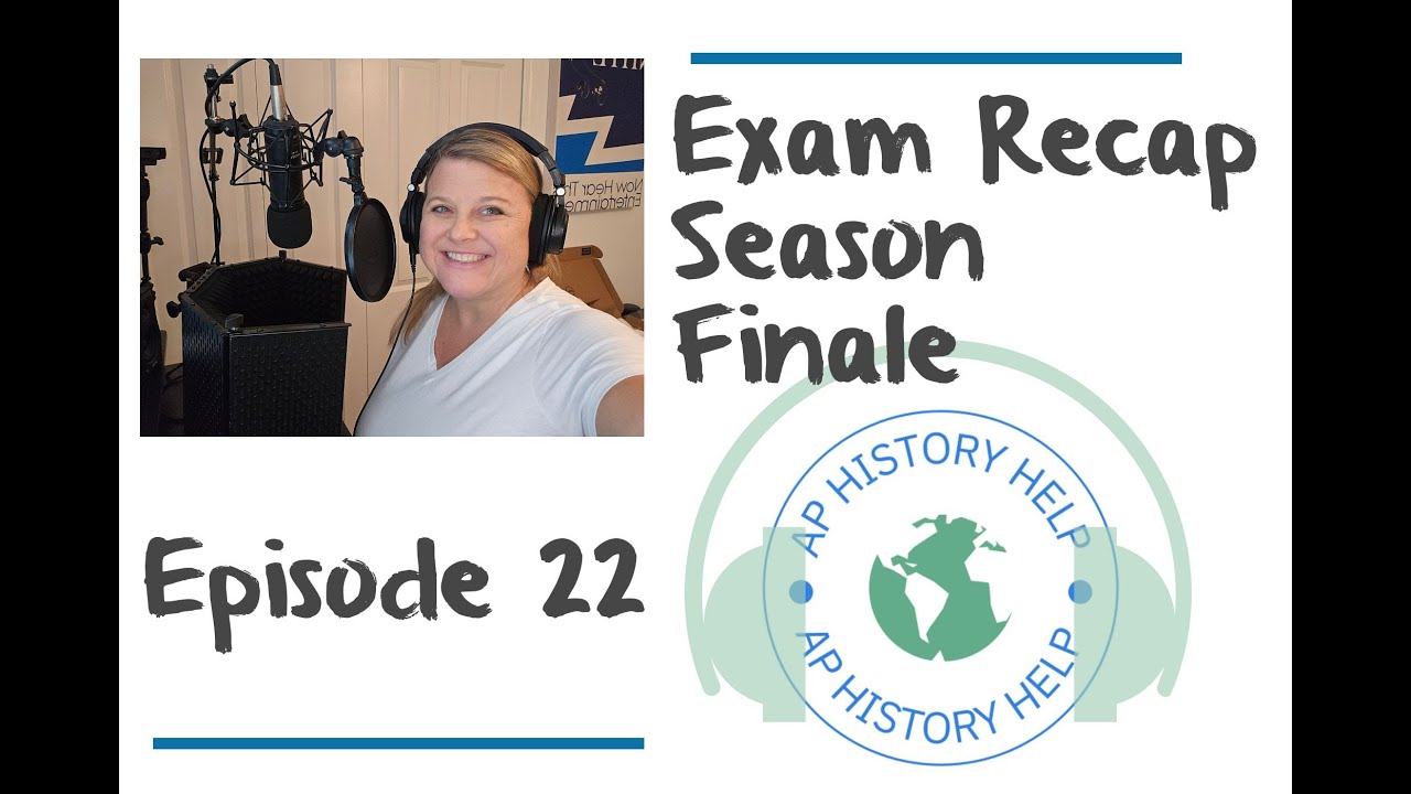 AP History Exam Recap 2024 Season Finale AP History Help Podcast ...