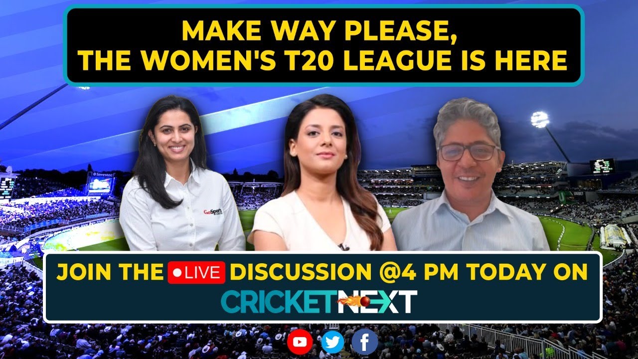 Live | Make Way Please, The Women's T20 is Here | Women's IPL Set to ...