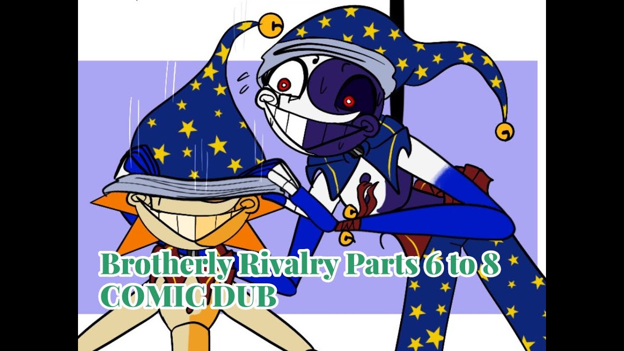 Brotherly Rivalry Parts 6 to 8 (A FNAF SB Comic Dub) Artist ...