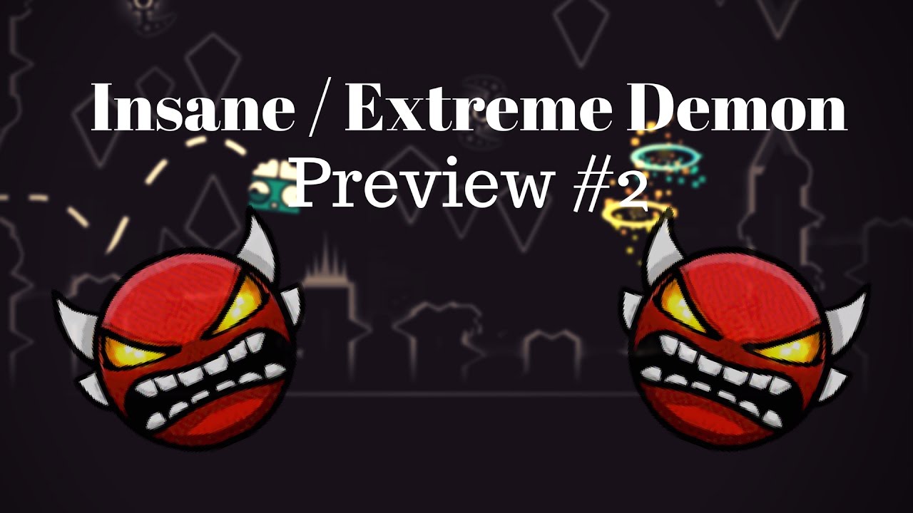 Insane/Extreme Demon Preview #2 - YouTube
