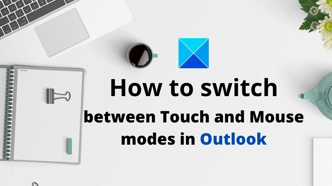 How to switch between Touch and Mouse modes in Outlook - YouTube