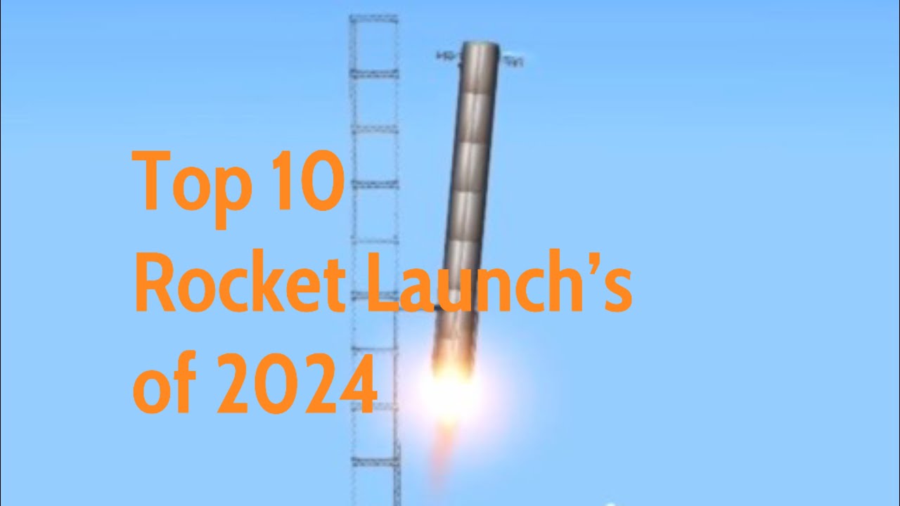 Top 10 Rocket Launch’s of 2024 - YouTube