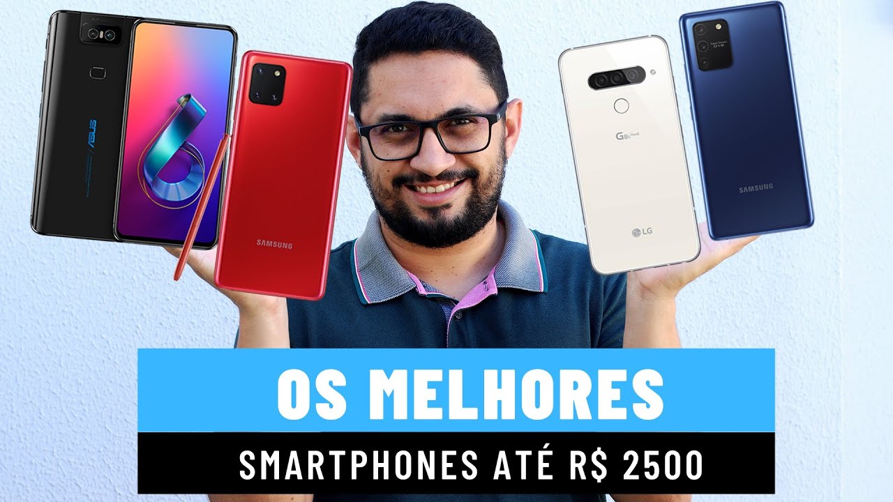 Os MELHORES SMARTPHONES ATÉ 2500 reais em 2020! - YouTube