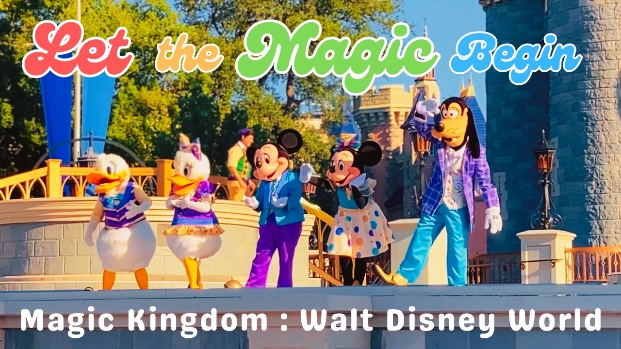 Let the Magic Begin | Welcome Opening Show | Disney World Magic Kingdom ...