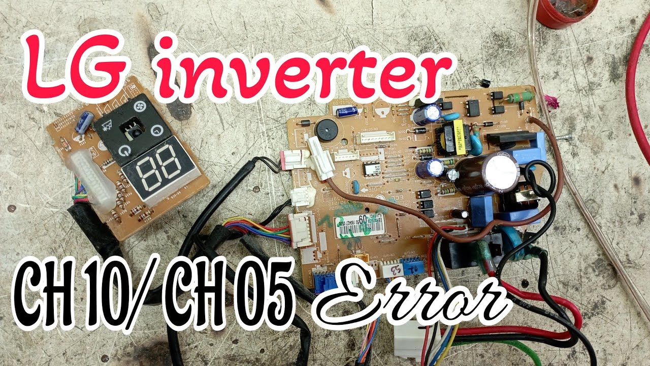 LG inverter AC CH 10/ CH 05 Error No indoor run - YouTube