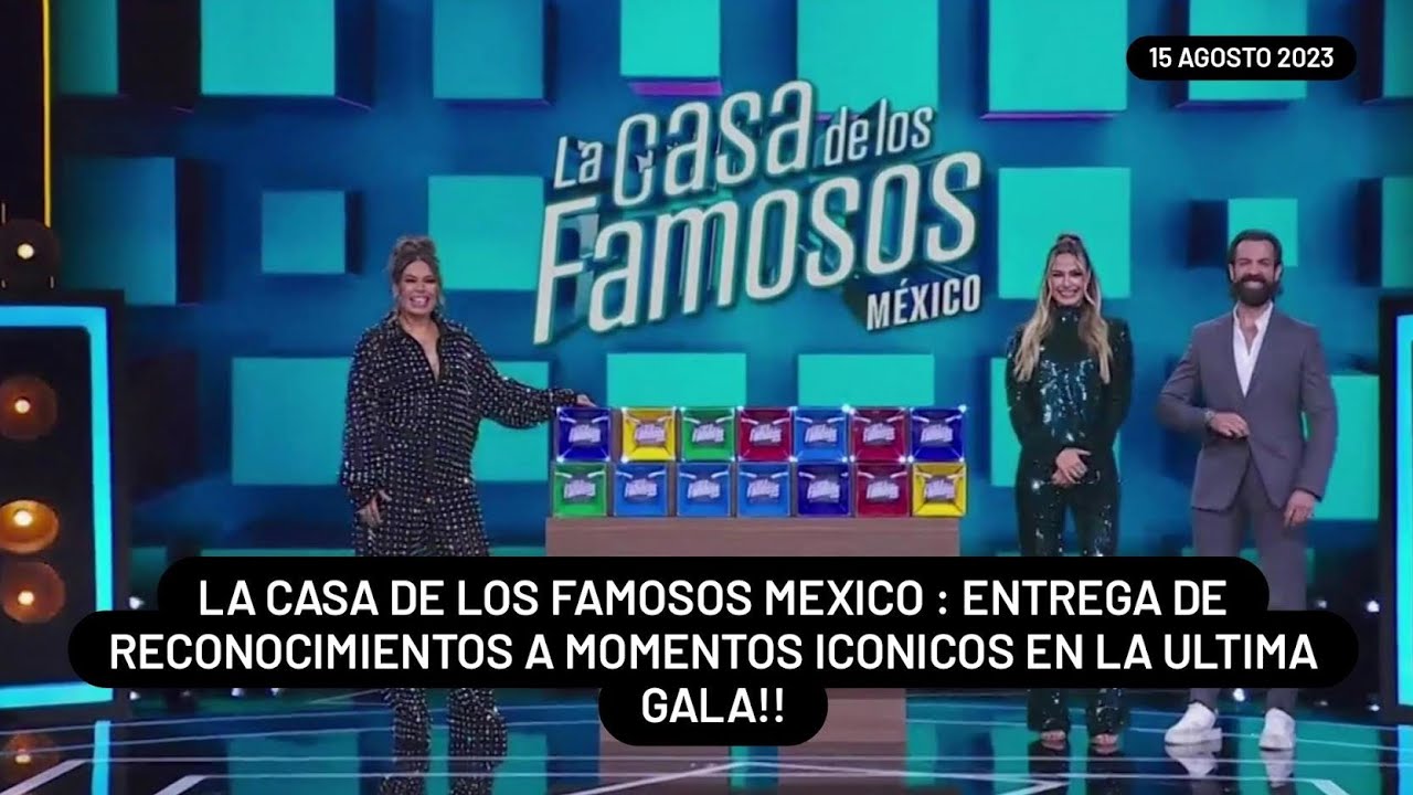 La Casa de los Famosos entregan reconocimientos a momentos icónicos en ...