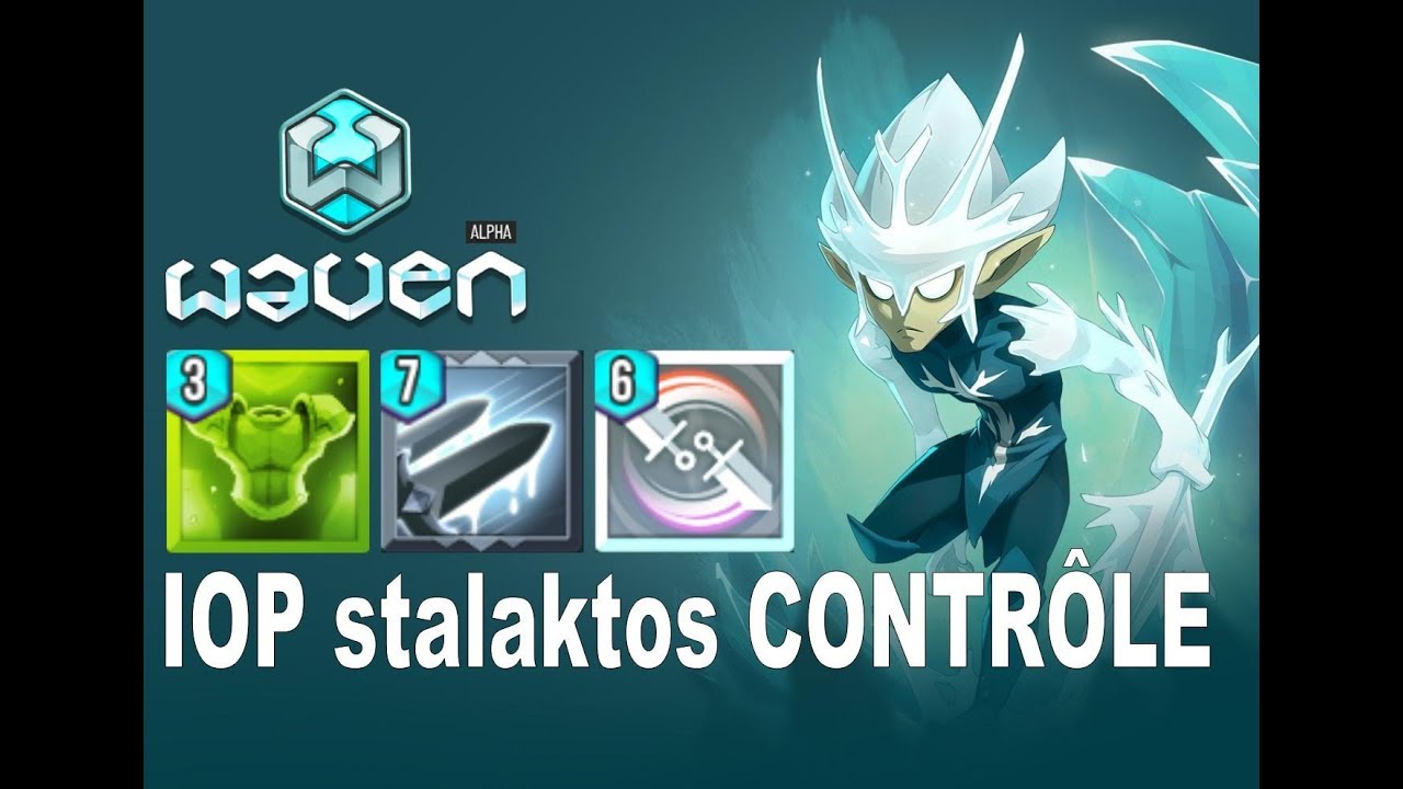 [Waven Alpha] Deck IOP stalaktos contrôle. - YouTube