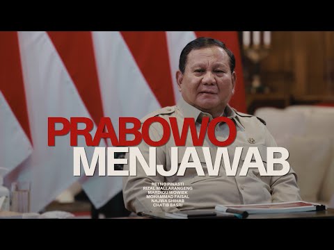 Presiden Prabowo Menjawab !!! (Part 2)