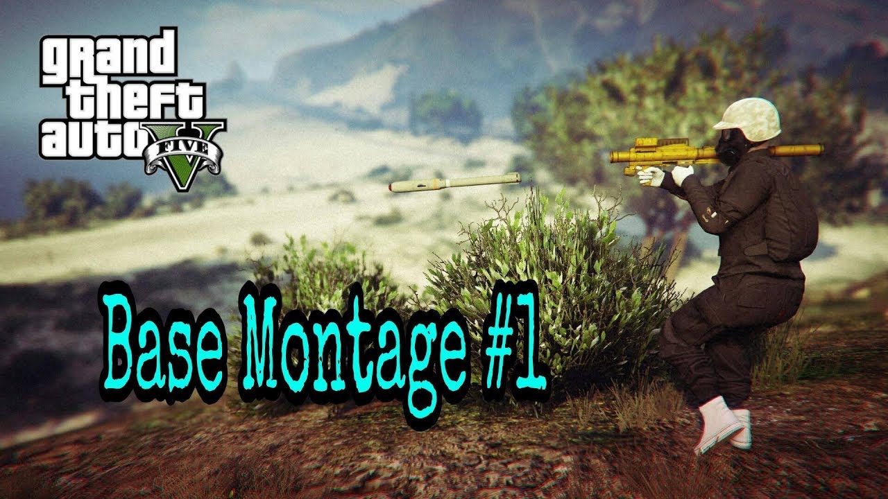GTA V • Base Montage #1 - YouTube