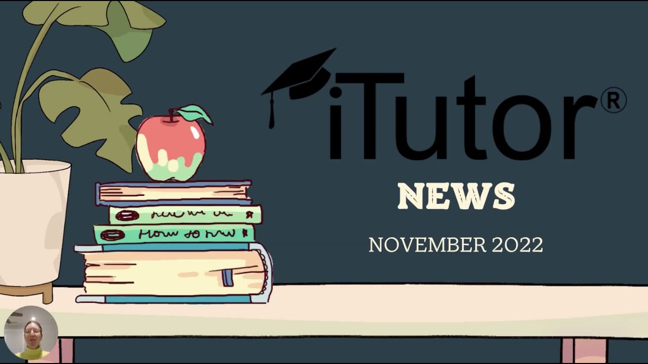 iTutor Educator News | November 2022 - YouTube