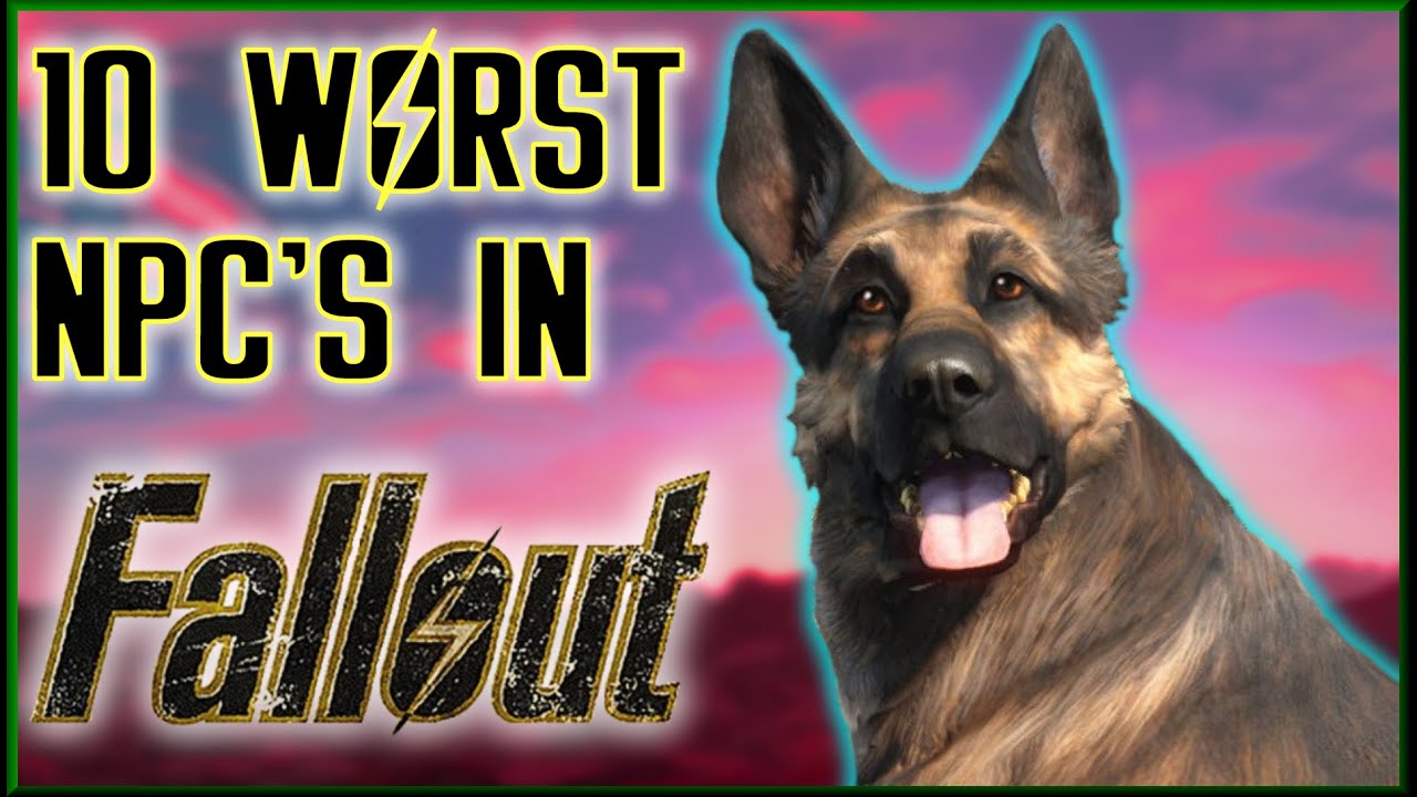 10 WORST NPC's In The Fallout Series - Caedo's Countdowns - YouTube