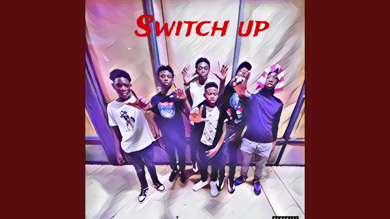 Switch Up - YouTube