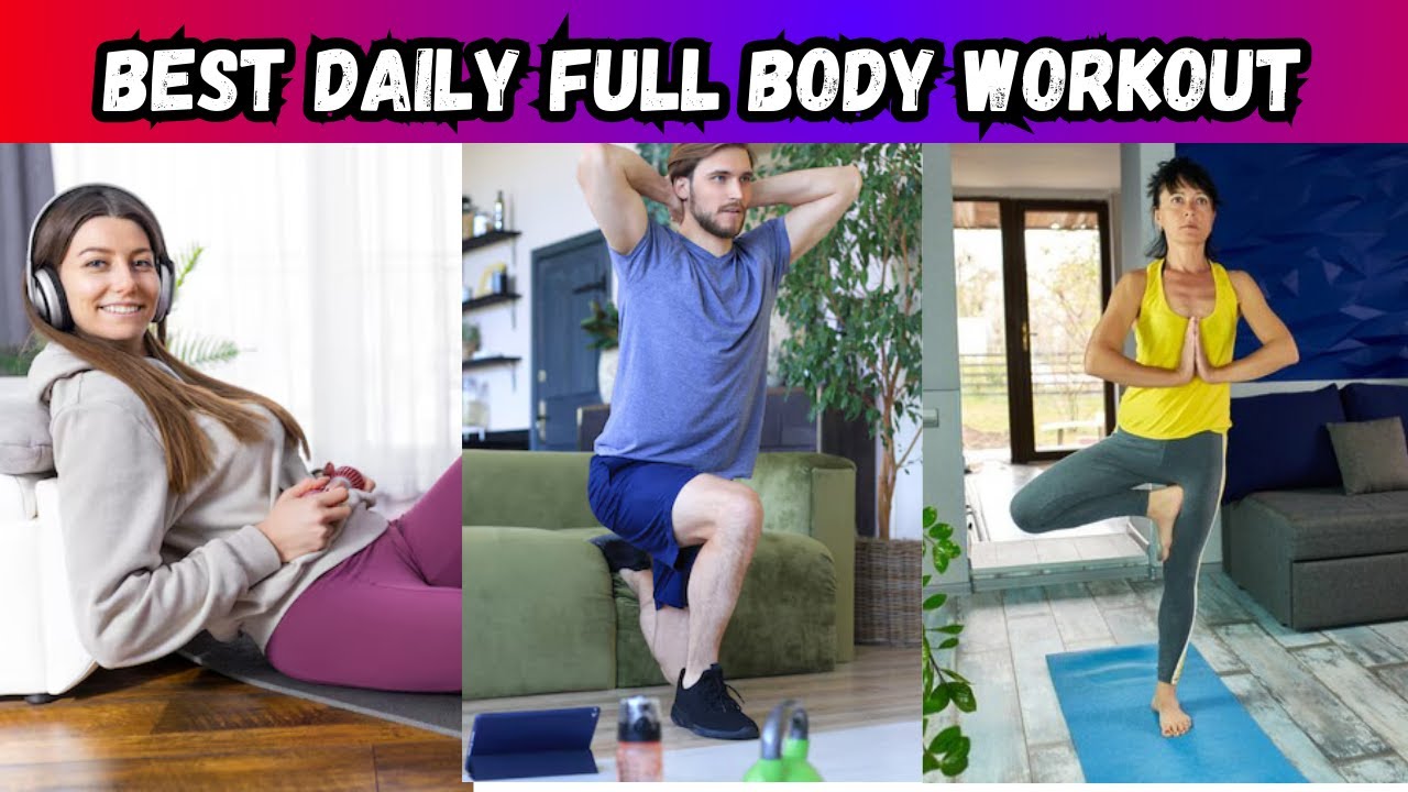 Best Daily Full Body Workout at Home: No Equipment Needed - YouTube