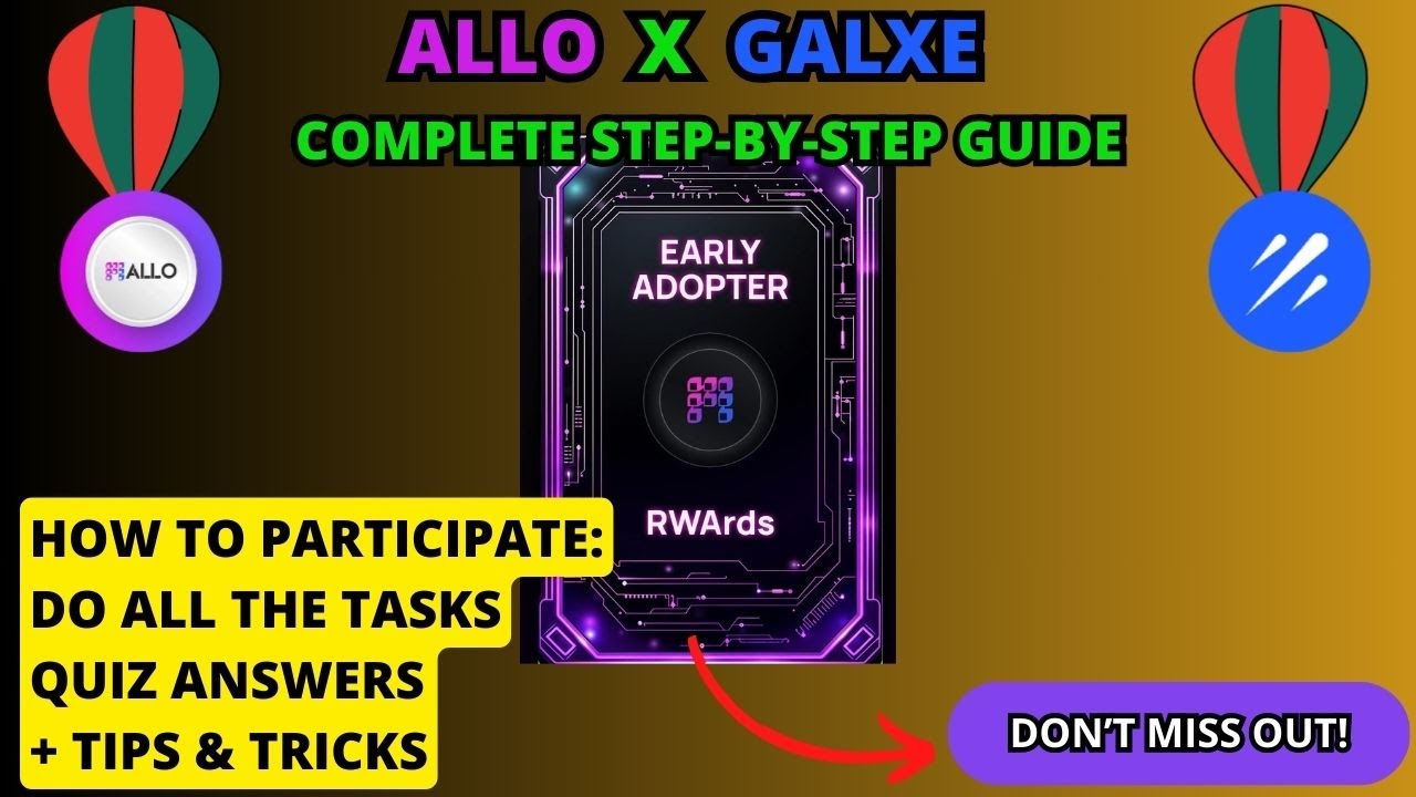 ALLO AIRDROP X GALXE CAMPAIGN | GET THE LIMITED EARLY ADOPTER NFT AND EARN POINTS W/ QUIZ ...