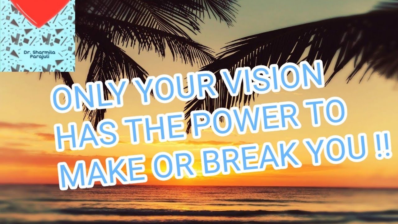 Why having a vision is the most important aspect of your life!! - YouTube