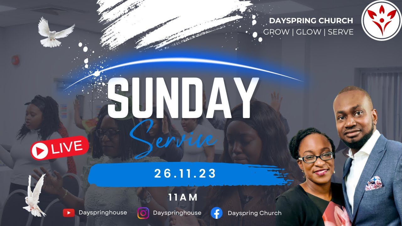 Dayspring Church | Super Sunday Service | 26th November 2023 - YouTube