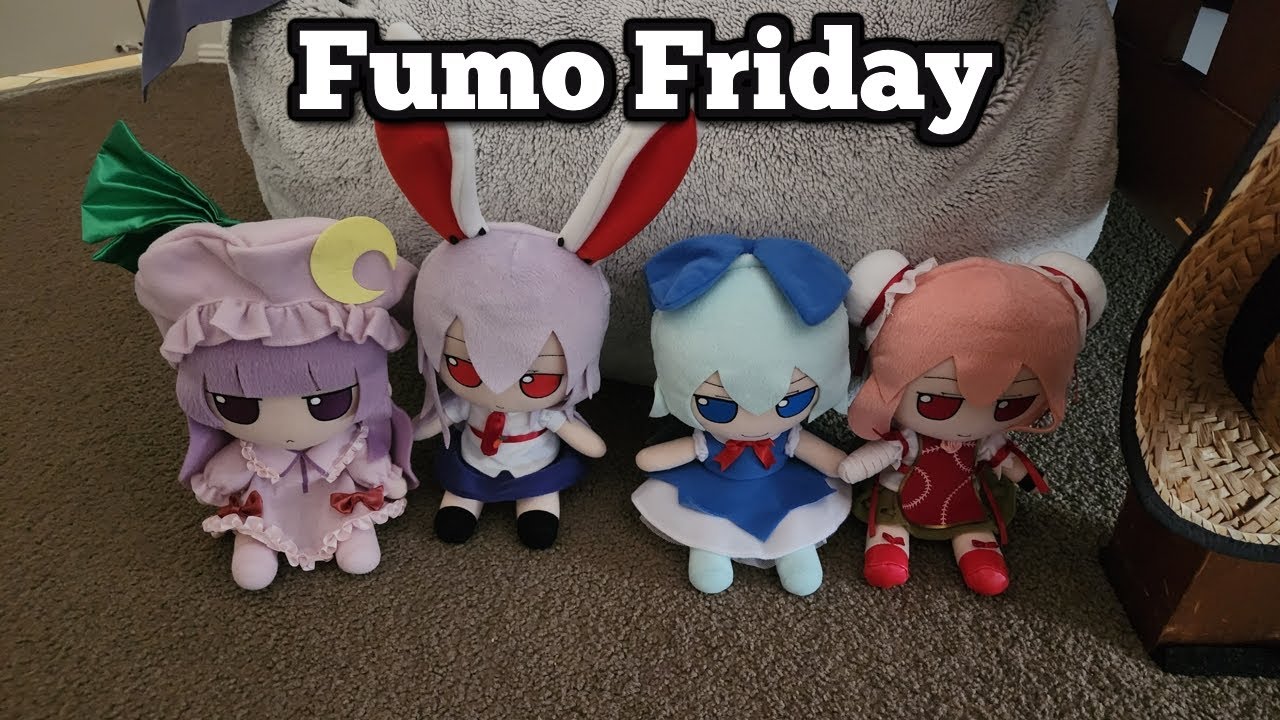 Happy Fumo Friday - YouTube
