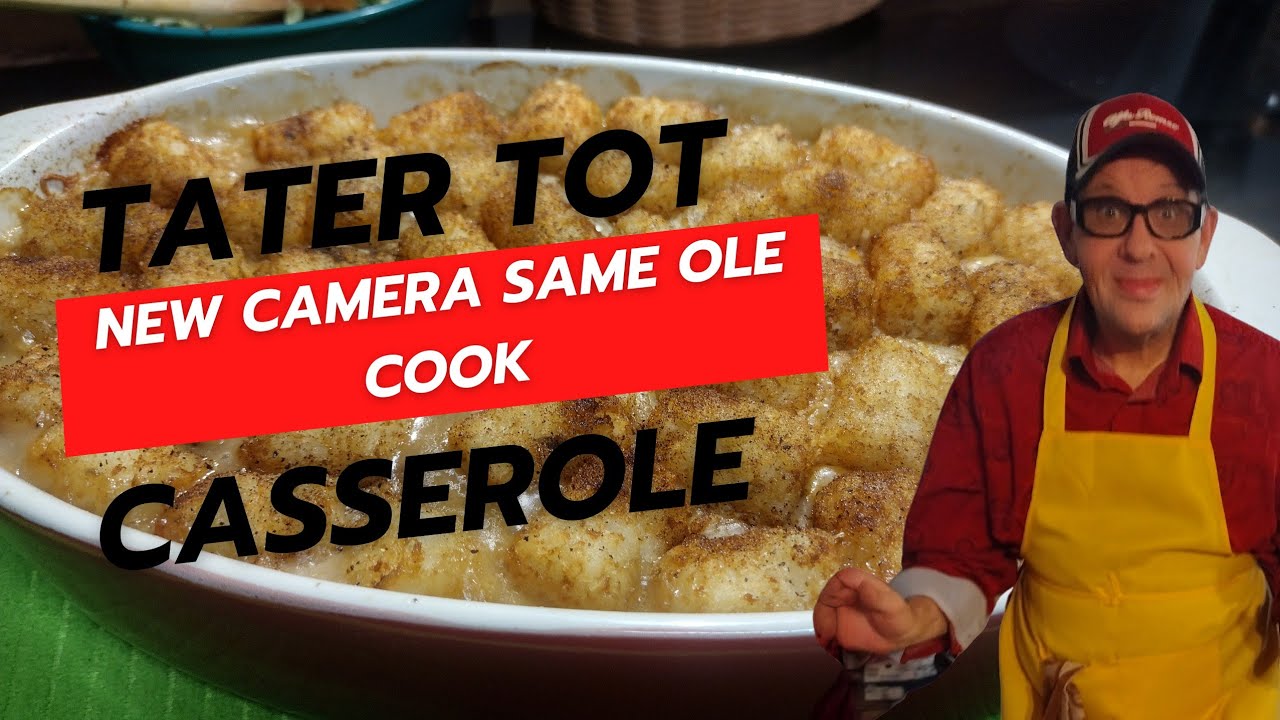 NEW CAMERA SAME OLE COOK - WITH MESSY HAIR "SOUTHERN TATER TOT ...
