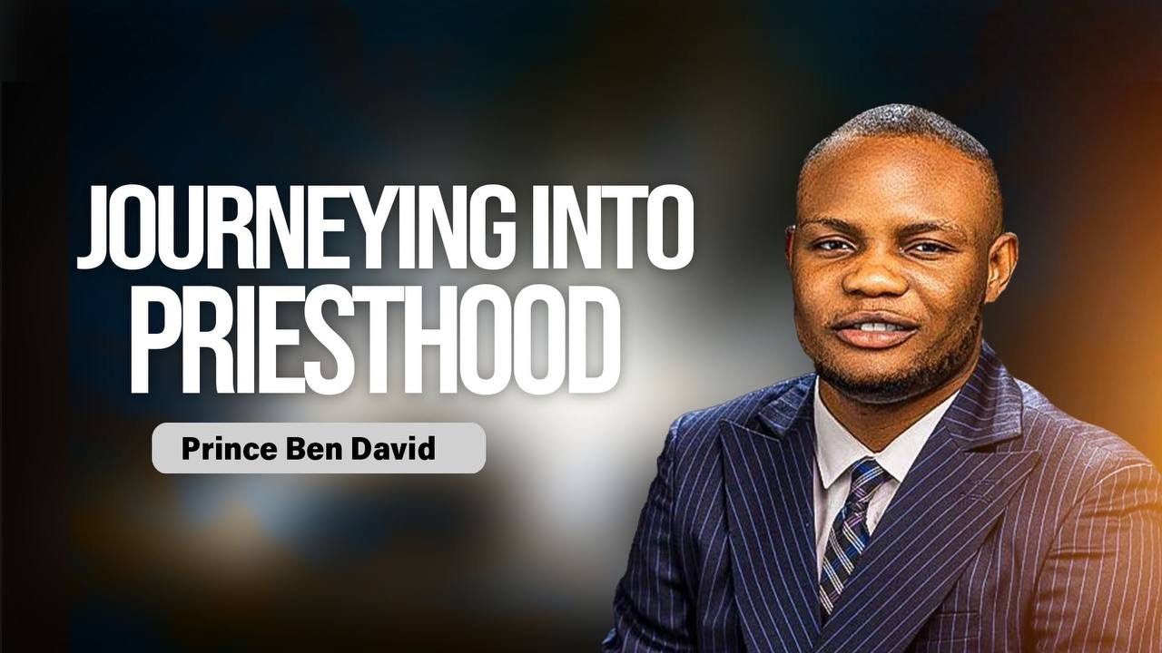 Journeying Into Priesthood- Prince Ben David - YouTube