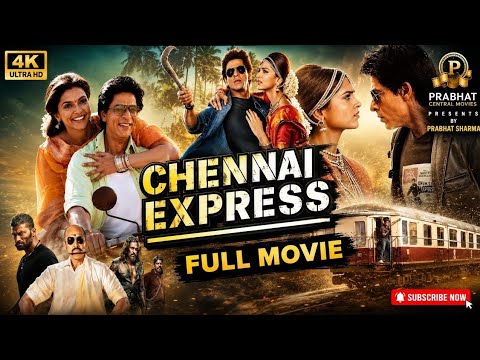 Chennai Express (2013) Full Movie In Hindi | SRK, Deepika | Prabhat Central Movies