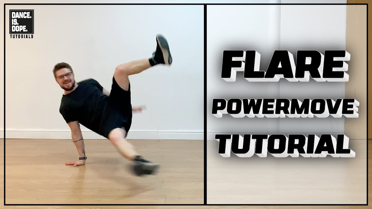 HOW TO FLARE BREAKING POWERMOVE TUTORIAL - BBOY POWER MOVE FOUNDATION ...