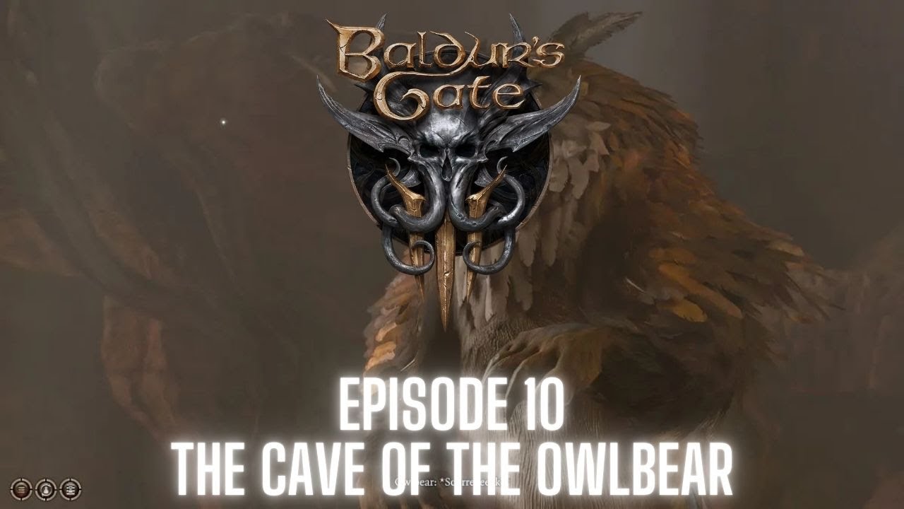 Baldur's Gate III (Steam) - Episode 10 - THE CAVE OF THE OWLBEAR!!!! - YouTube