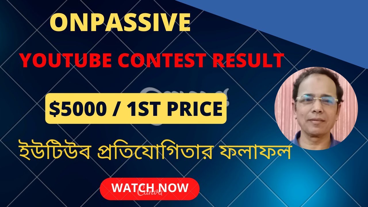 Result of YouTube Contest - ONPASSIVE - YouTube