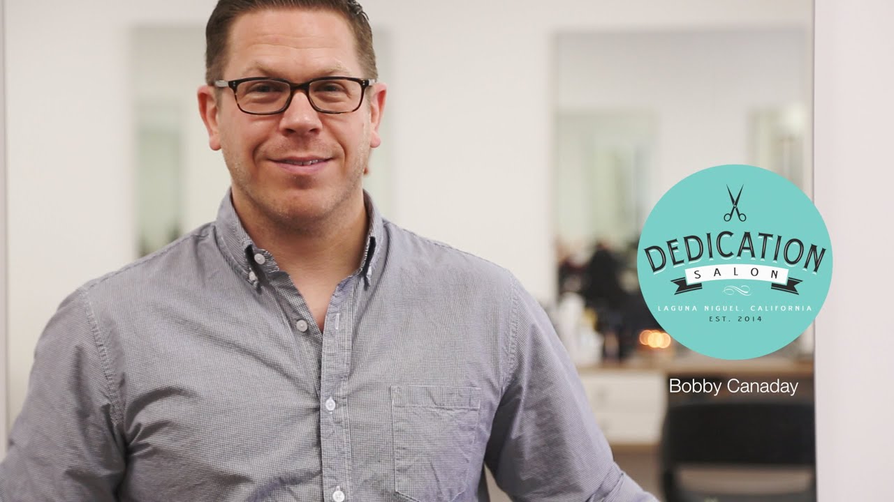 Bobby Canaday | Dedication Salon | Laguna Niguel, California - YouTube