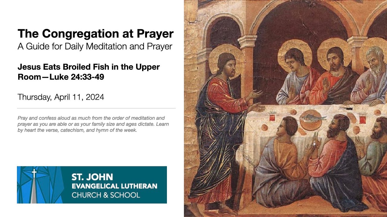 Jesus Eats Broiled Fish in the Upper Room—Luke 24:33-49 - YouTube