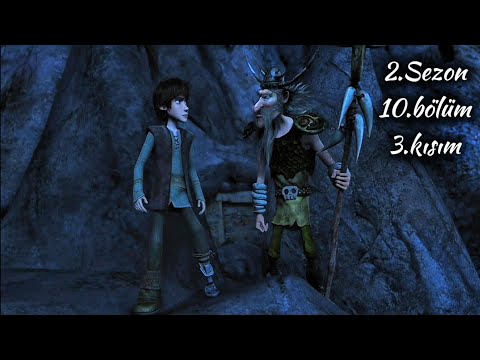 Ejderhalar berkin binicileri 2.Sezon 10.bölüm (3.kısım)