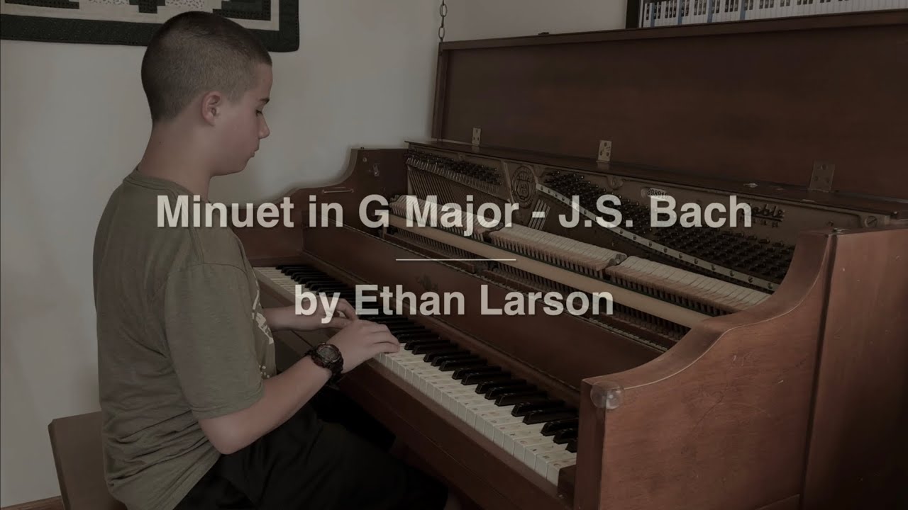 Minuet in G Major - By Ethan Larson - YouTube