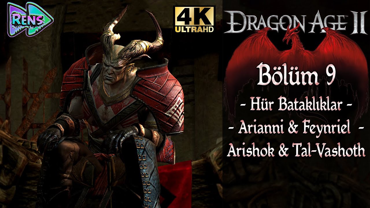 Dragon Age II - Bölüm 9 (Hür Bataklıklar - Arianni & Feynriel - Arishok ...
