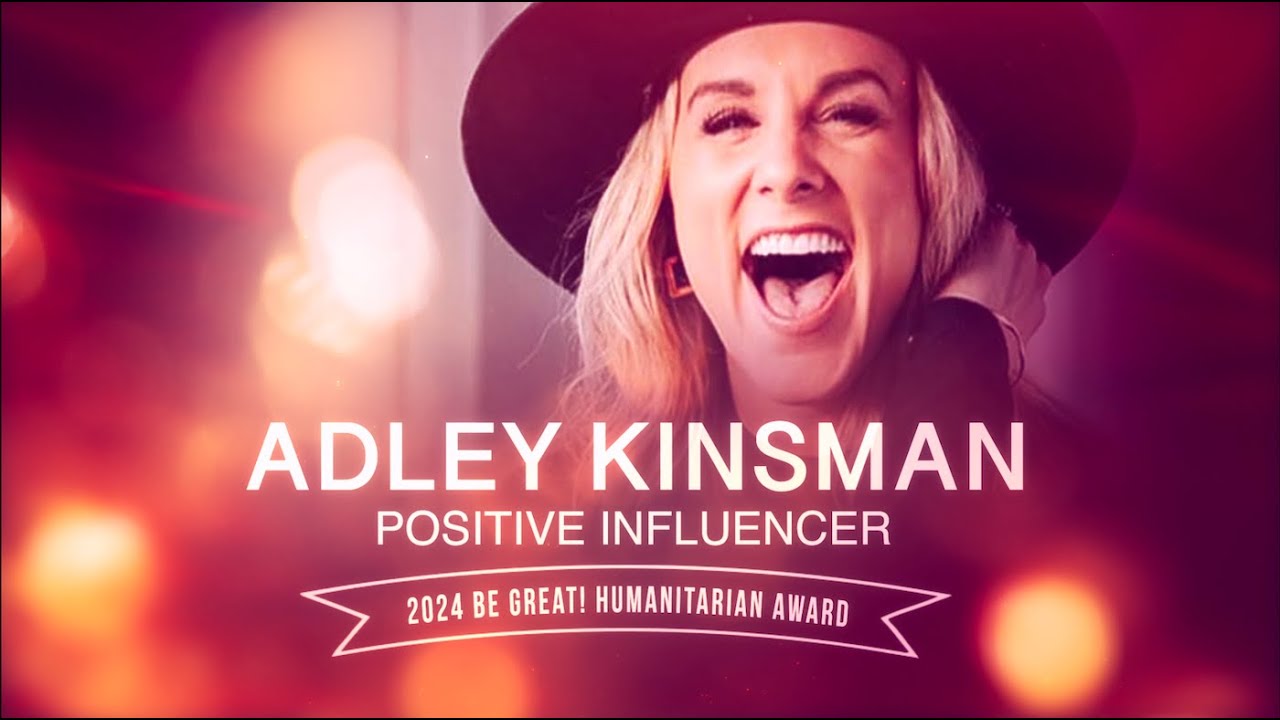 Adley Kinsman Receives The 2024 Be Great! Positive Influencer ...