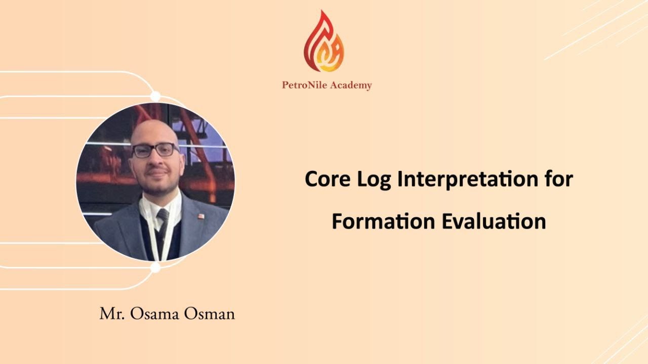 Core Log Interpretation for Formation Evaluation - YouTube