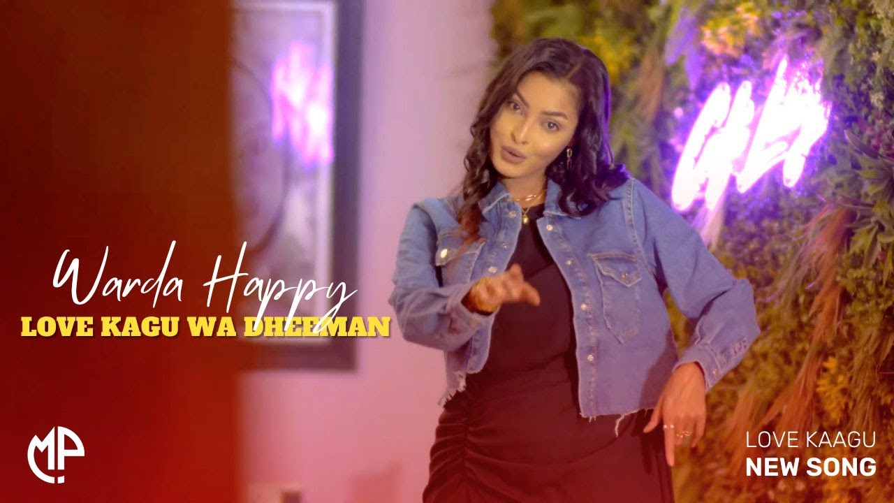 WARDA HAPPY 2023 | LOVE KAAGU WAA DHEEMAN | HEES CUSUB - YouTube