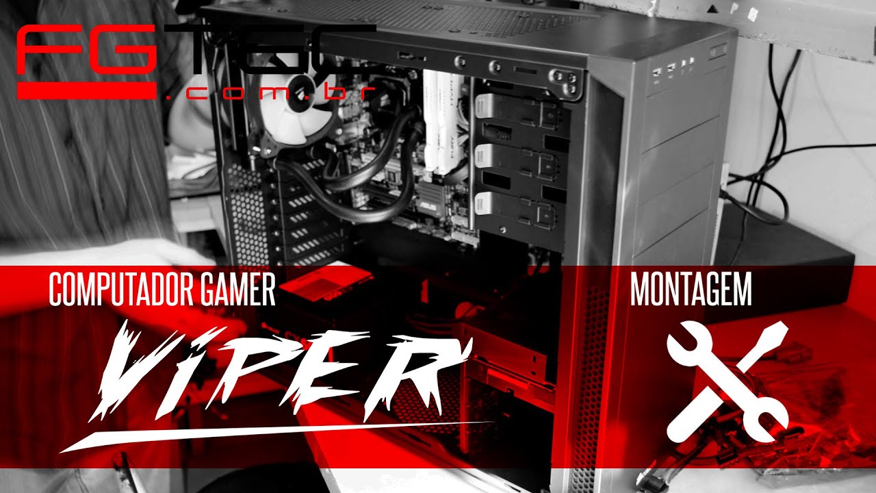 Montagem PC Gamer Viper [PT-BR] - YouTube